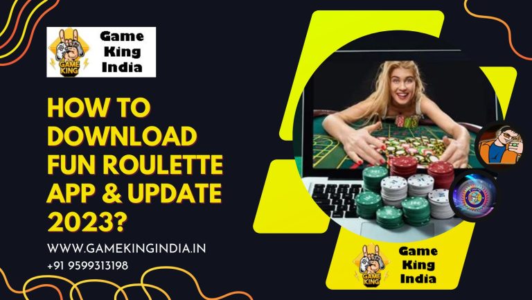 How to Download Fun Roulette App & Update 2023?